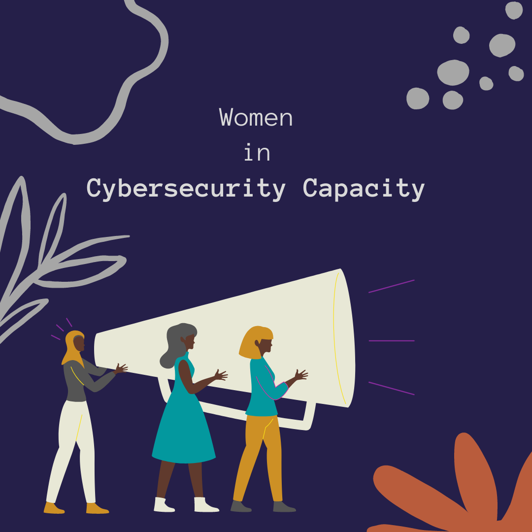Why We Need More Women in Cybersecurity Capacity | Global Cyber ...